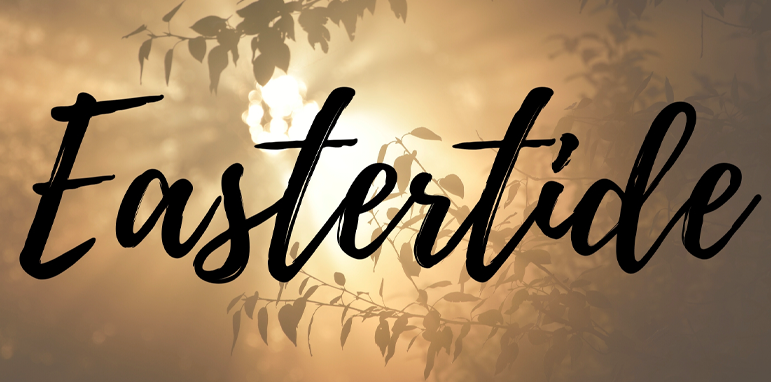 Eastertide | St. Margaret Mary Church