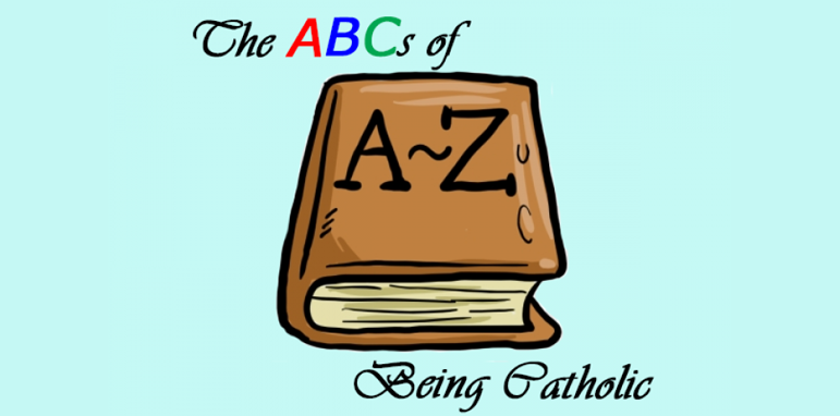 ABC's of the Catholic Faith | St. Margaret Mary Church